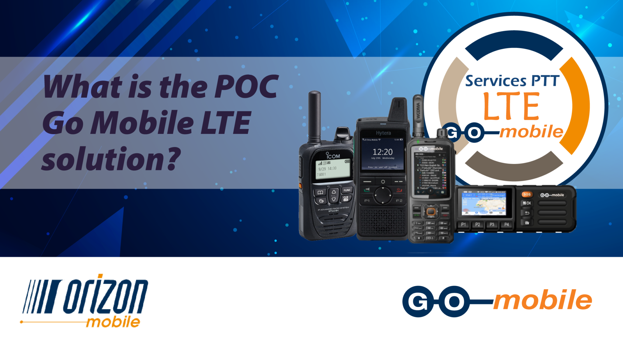 What is the POC Go Mobile LTE solution? - Orizon Mobile